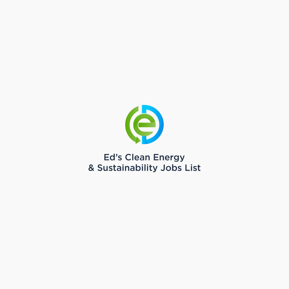 Ed Carley - Ed’s Clean Energy and Sustainability Jobs List